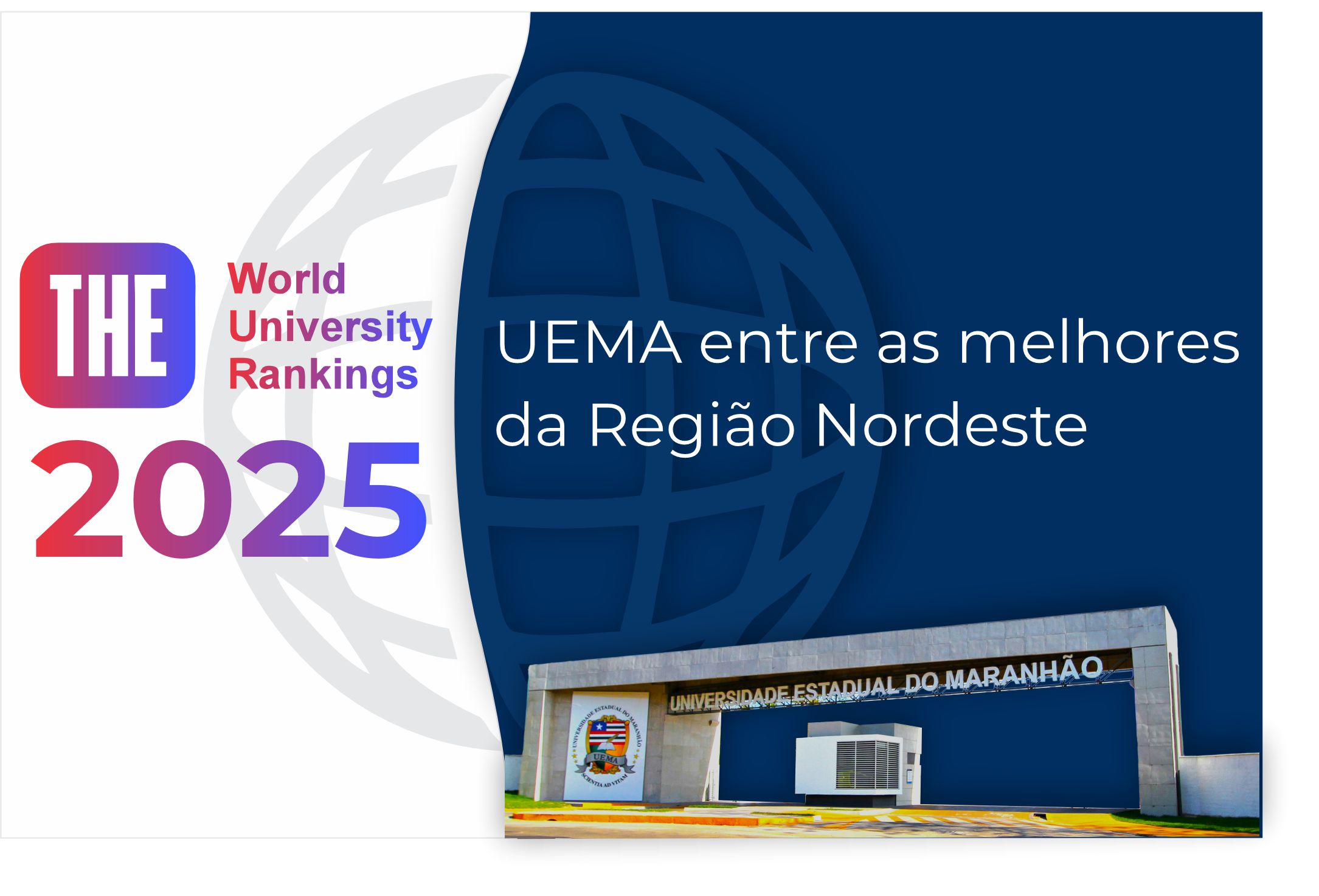 Dados UEMA | UEMA reconhecida entre as melhores universidades do Nordeste no Ranking do THE 2025